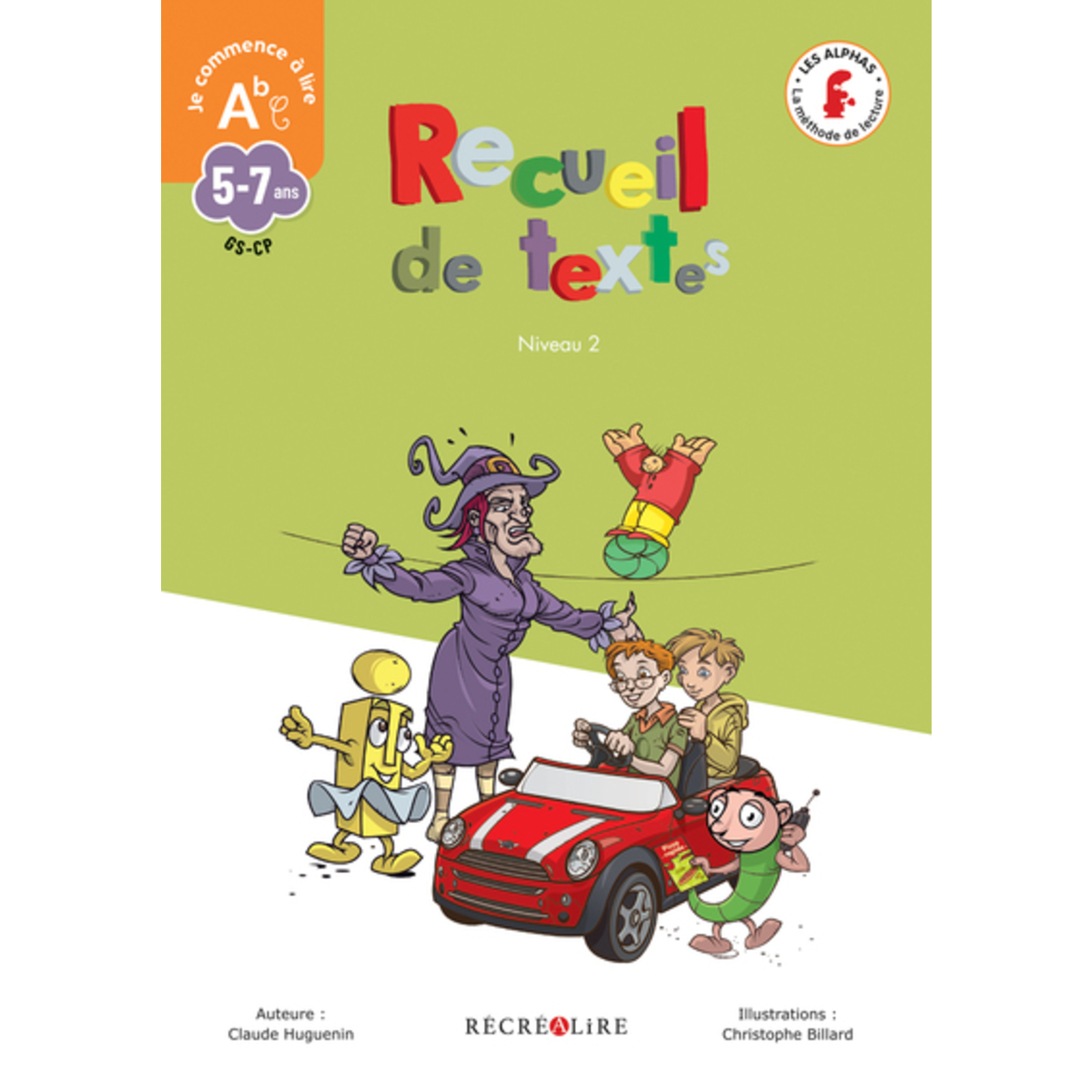 RECUEIL DE TEXTES LES ALPHAS NIVEAU 2 - LA METHODE DE LECTURE LES ...