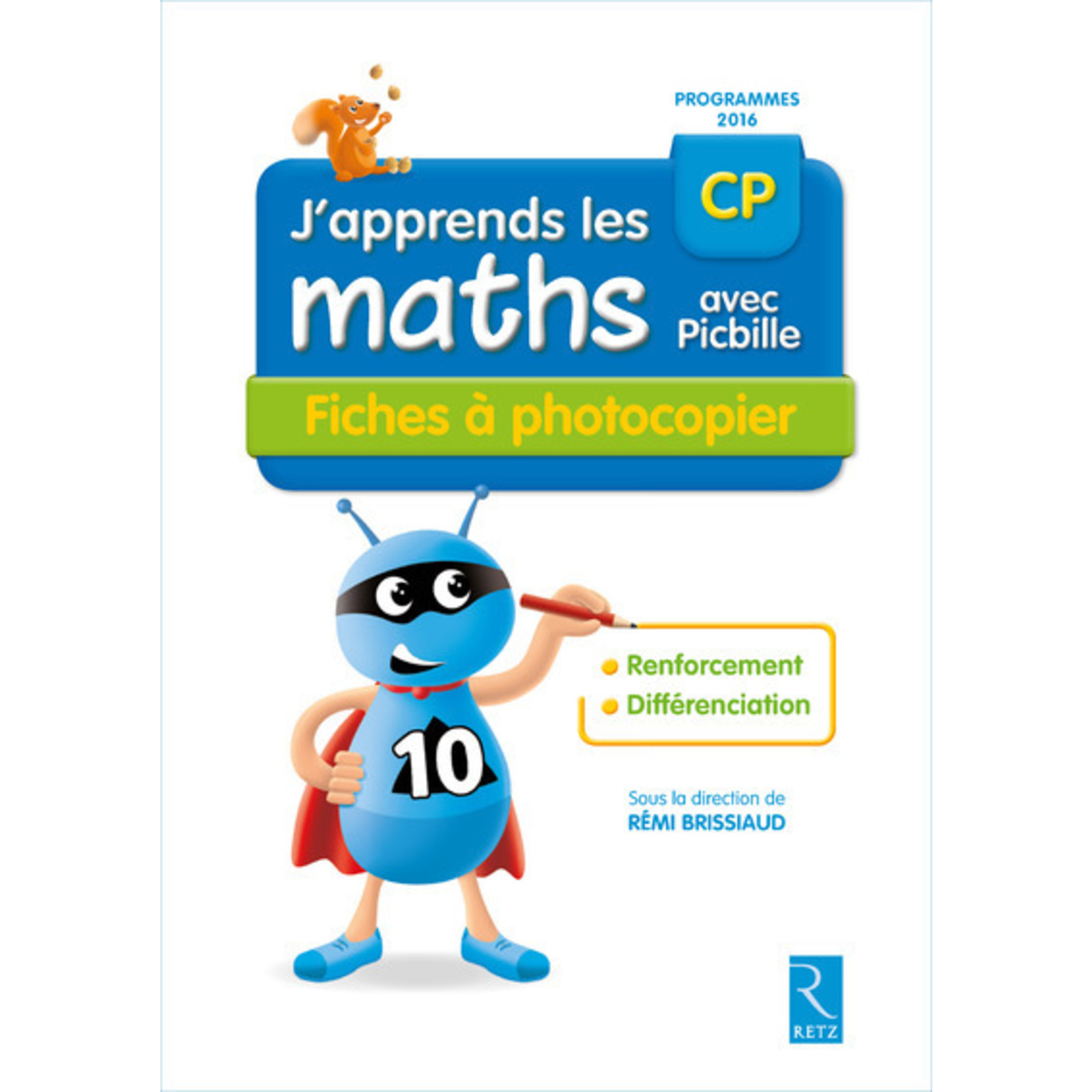 J'APPRENDS LES MATHS AVEC PICBILLE CP - FICHES A PHOTOCOPIER ...