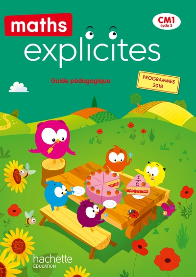 MATHS EXPLICITES CM1 - GUIDE PEDAGOGIQUE - ED. 2020 9782017872559 - LLT